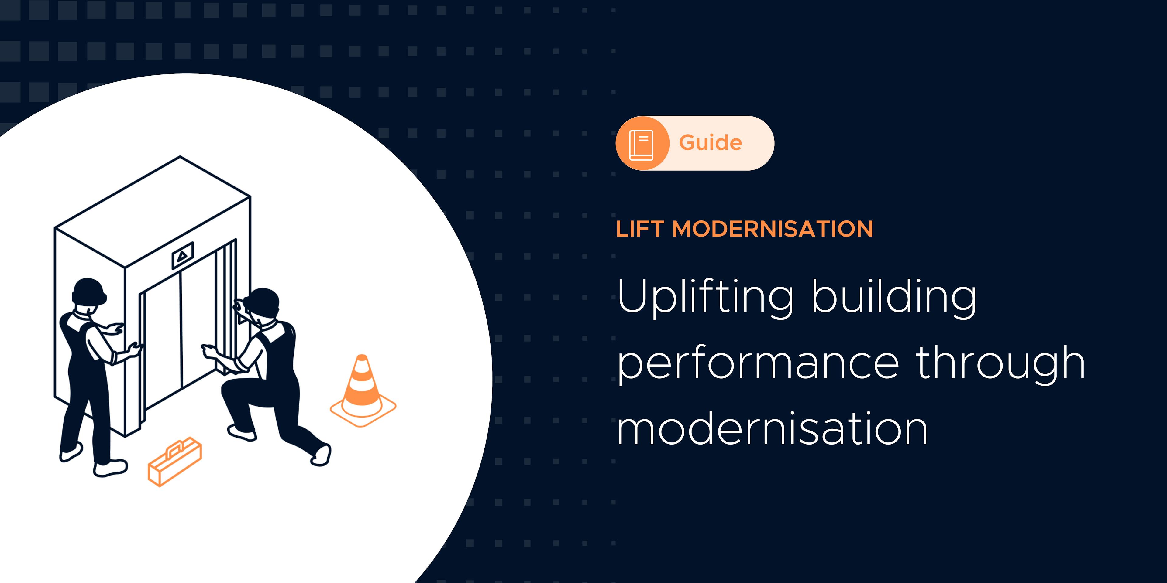Lift Modernisation: A Cost-Effective Solution for Safer and Efficient Lifts